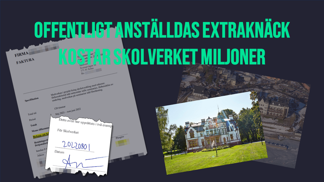Fakturor avslöjar: Offentligt anställdas extraknäck kostar Skolverket miljoner